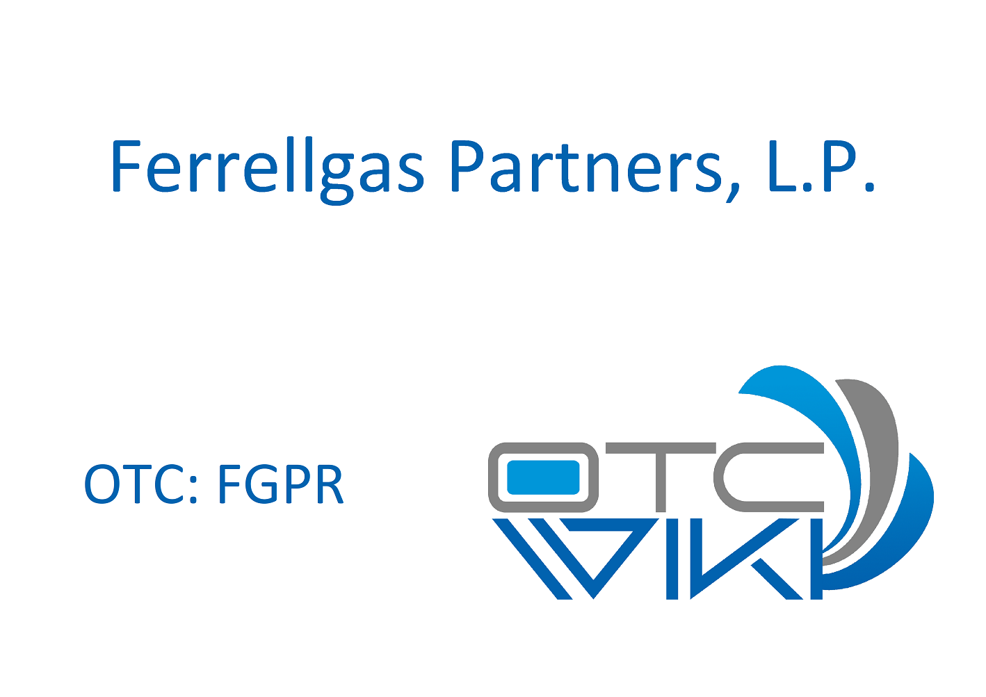 Ferrellgas Partners, L.P. - FGPR stock - OTC Wiki